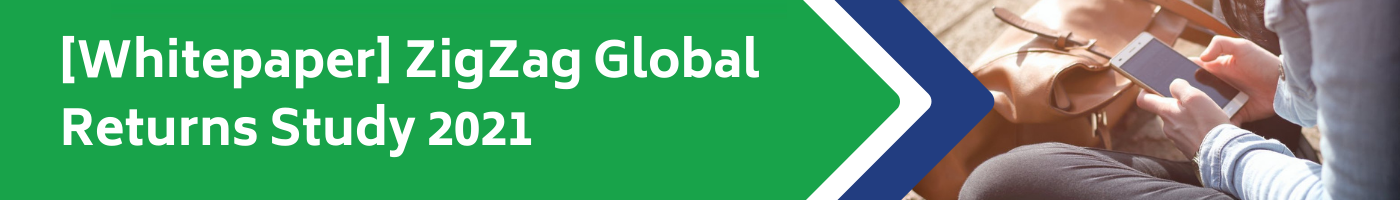 Whitepaper | Download The ZigZag Global Retail Returns Study 2021